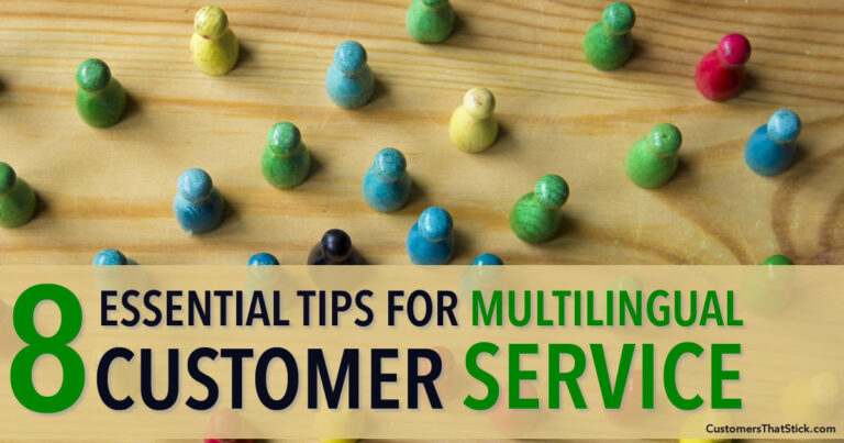 8 Essential Tips for Multilingual Customer Service - Customers That Stick
